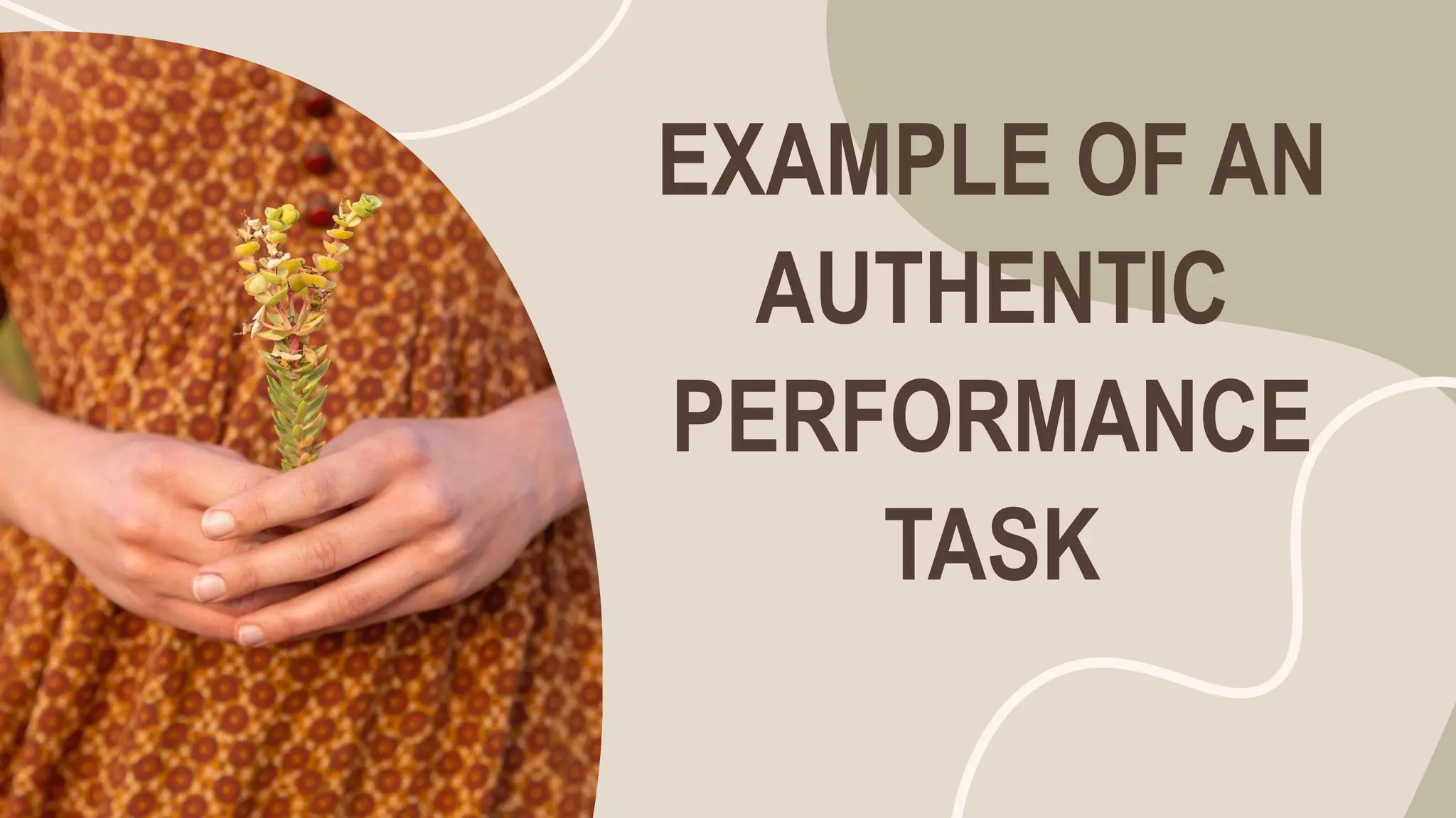 DEVELOPING AN AUTHENTIC PERFORMANCE TASK.pptx