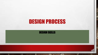 Developing and applying design skills grade 7 | PPTX