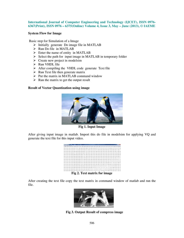 Developing And Comparing An Encoding System Using Vector Quantization
