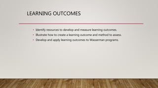 Developing and Measuring Learning Outcomes | PPT