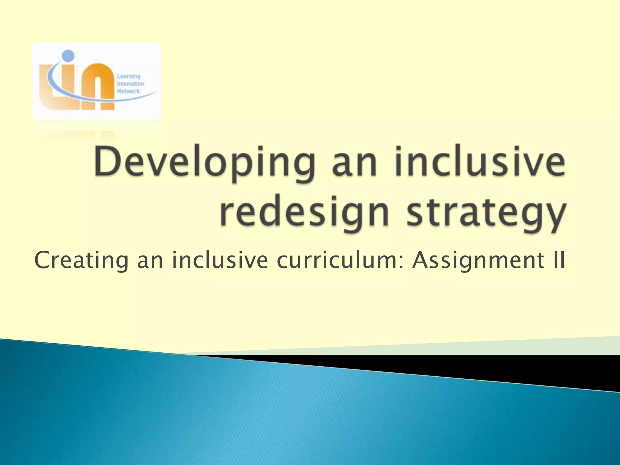 Developing an inclusive redesign strategy | PPTX