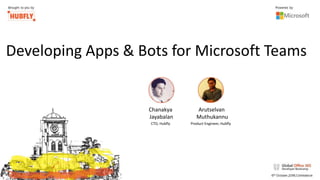 Developing apps & bots for Microsoft teams | PPT