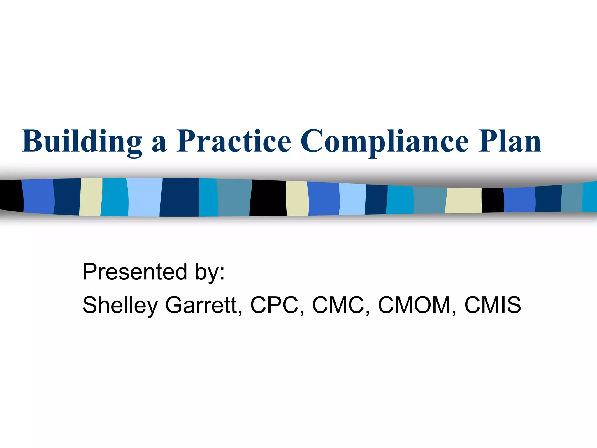 Developing a Practice Compliance Plan | PPTX