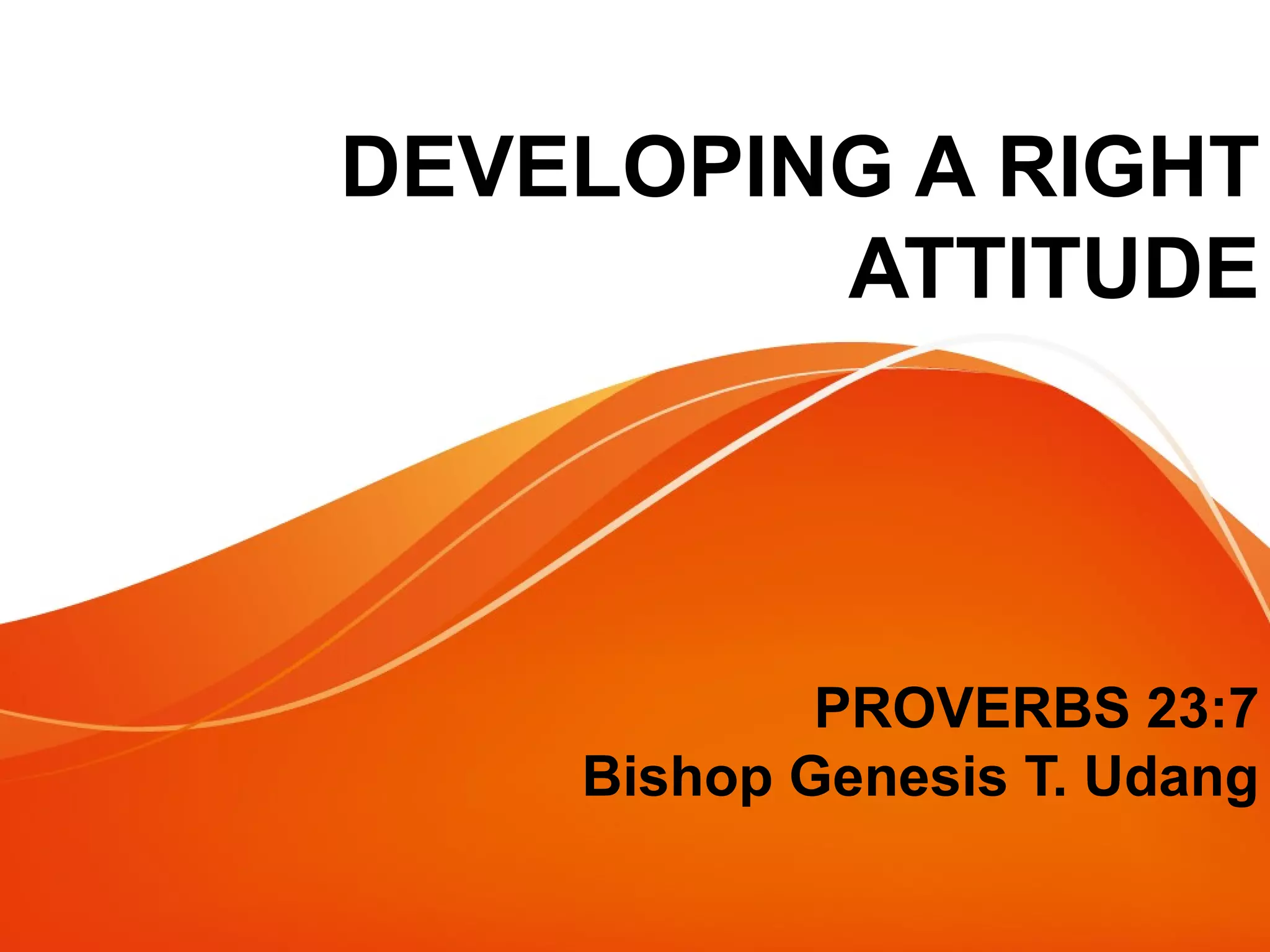 Developing a right attitude | PPT