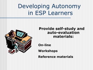Developing Autonomy in ESP Learners | PPT