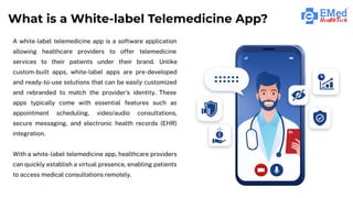 Developing a White-Label Telemedicine Platform – A Complete Guide | PPT