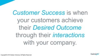 Developing a World Class Customer Success Organization | PPTX