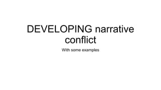 Developing Conflict - Senior English - Short Story | PPT