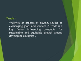 Developing countries need trade not aid | PPT