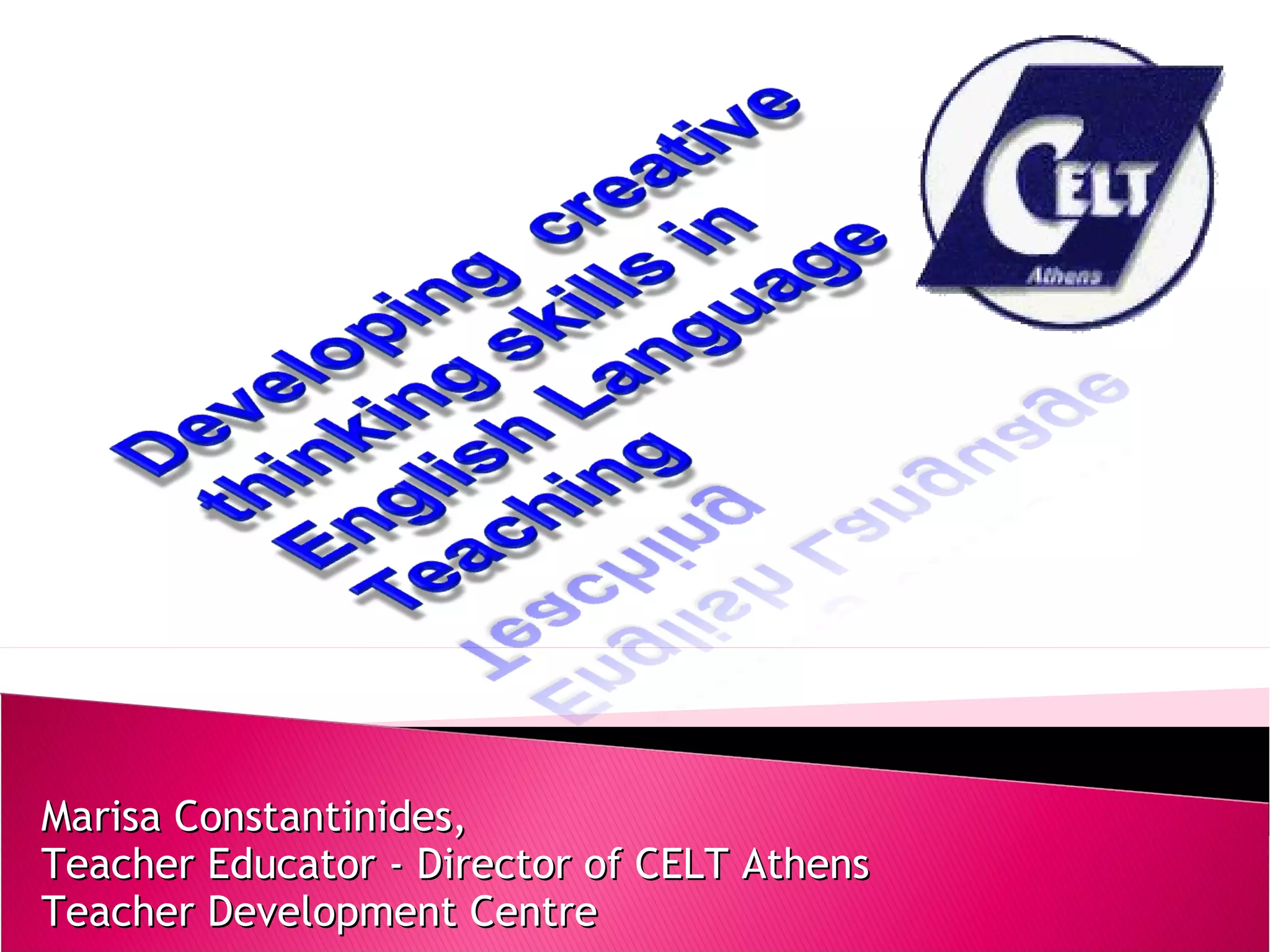 Developing creative thinking skills in english language teaching | PPT