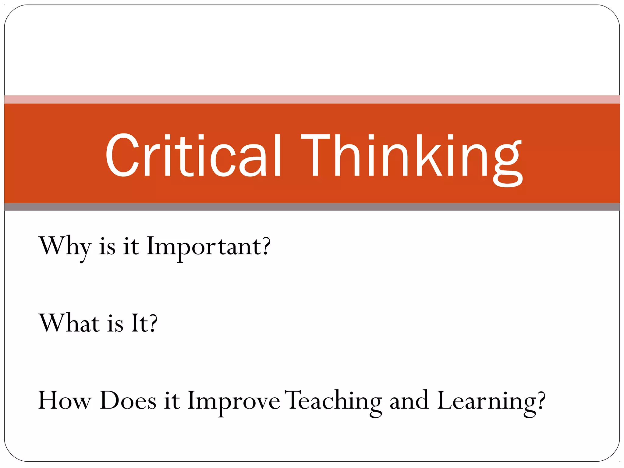 Developing Critical Thinking Skills | PPT