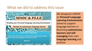 Developing digital language skills: A MOOC on Personal Language Learning Environments | PPTX ...