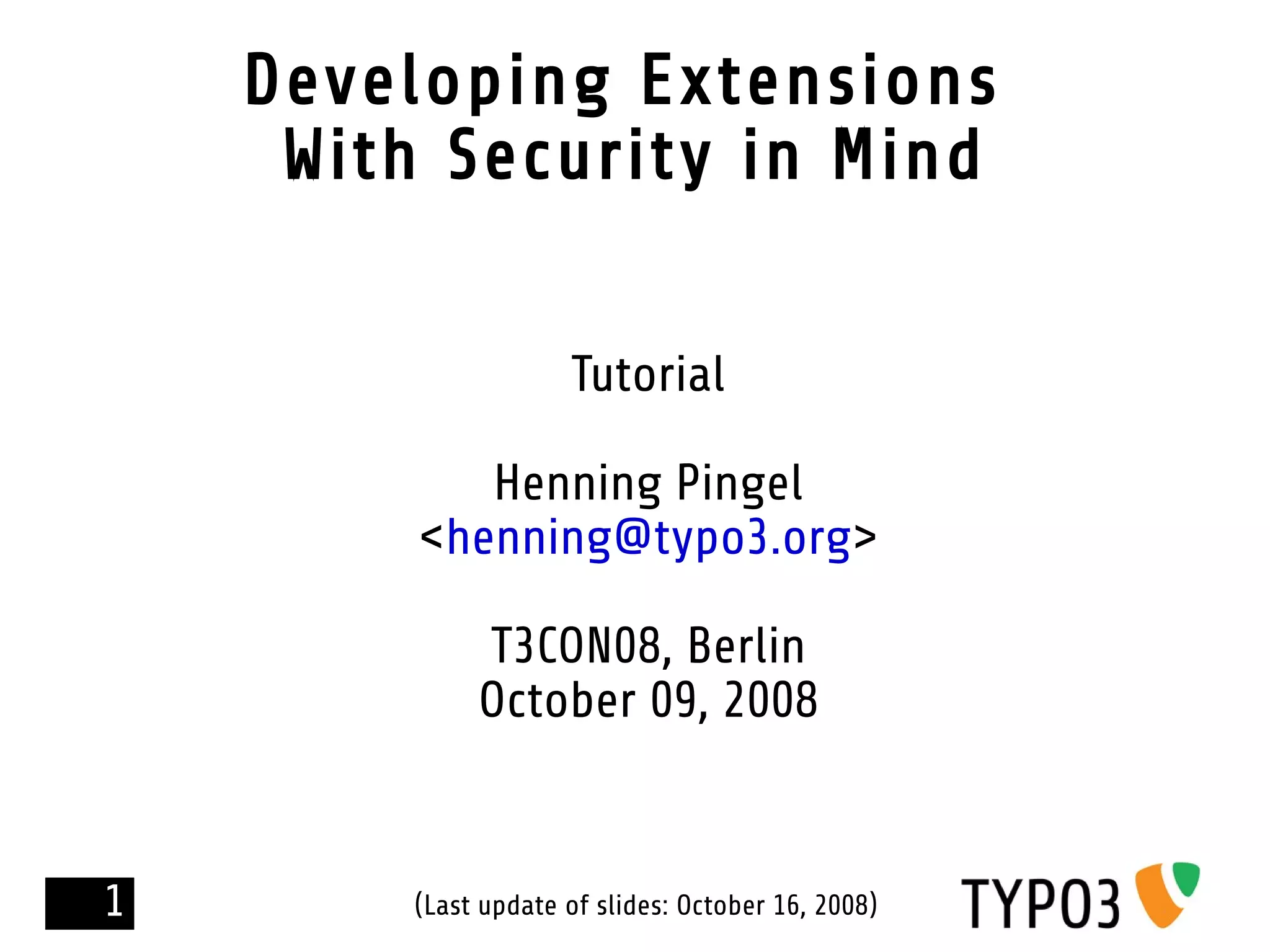 Developing Typo3 Extensions With Security In Mind Ppt
