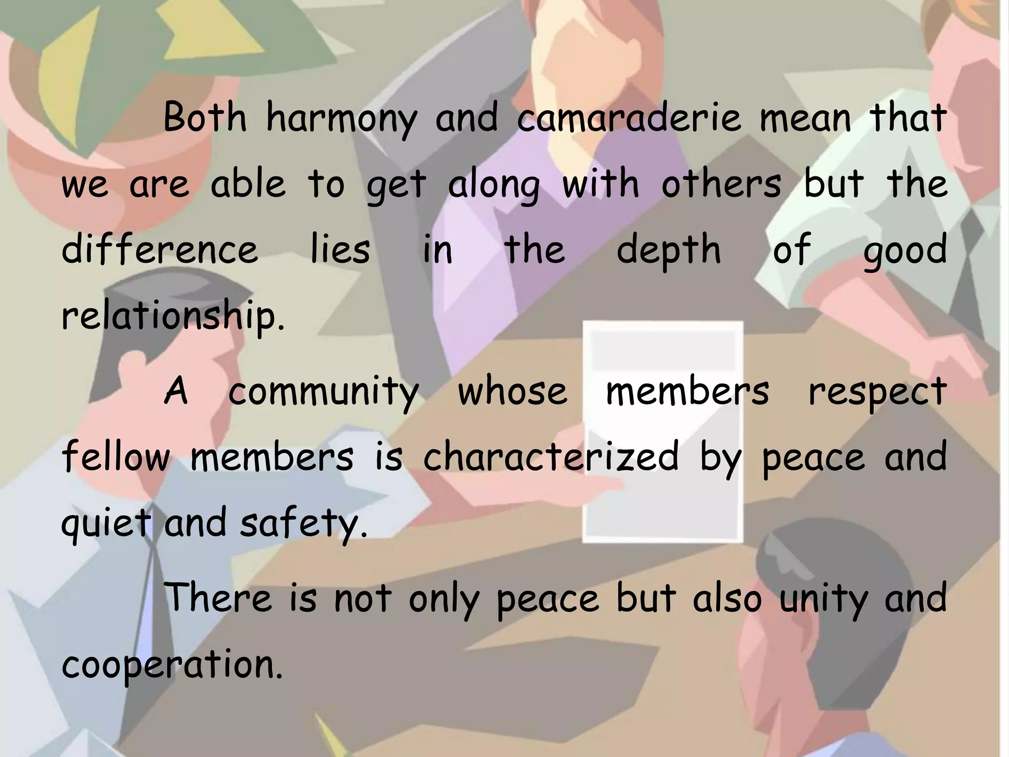 Developing harmony and camaraderie | PPTX