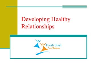 Developing Healthy Relationships | PPT