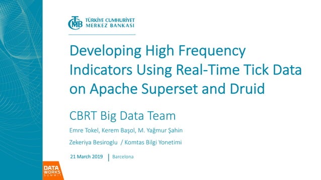 Developing high frequency indicators using real time tick data on apache superset and druid | PPT