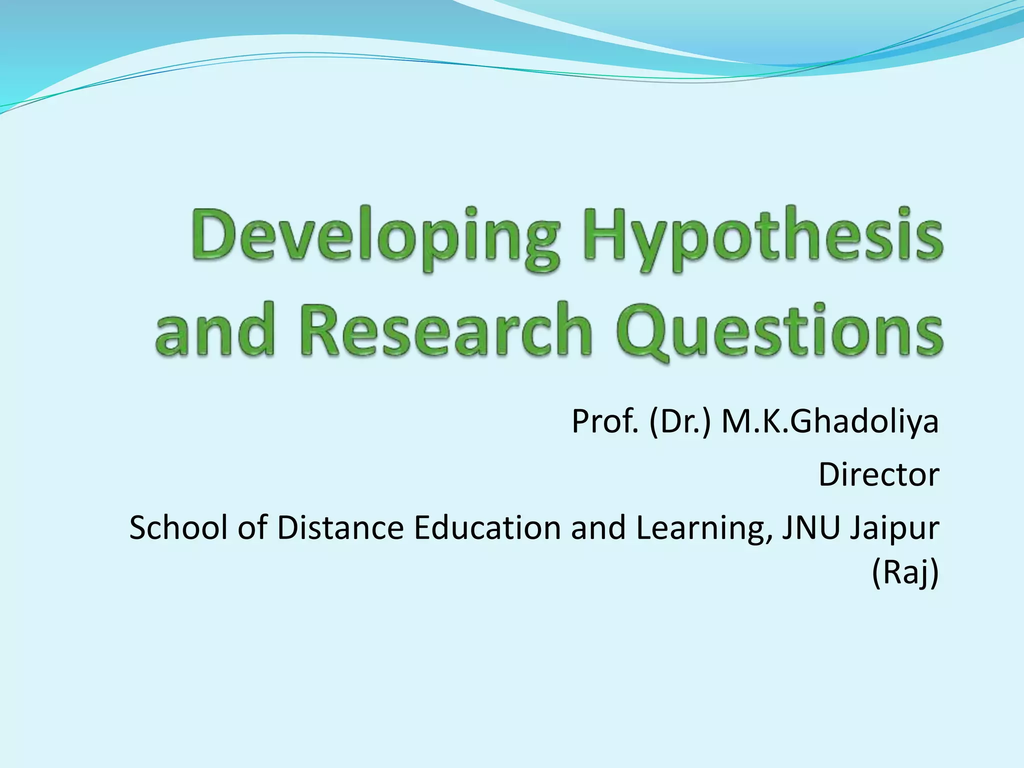 Developing hypothesis and research questions | PPTX