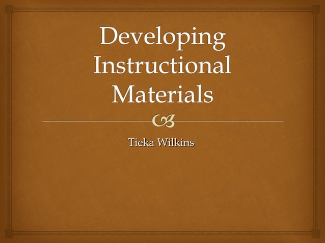 Developing Instructional Materials | PPT