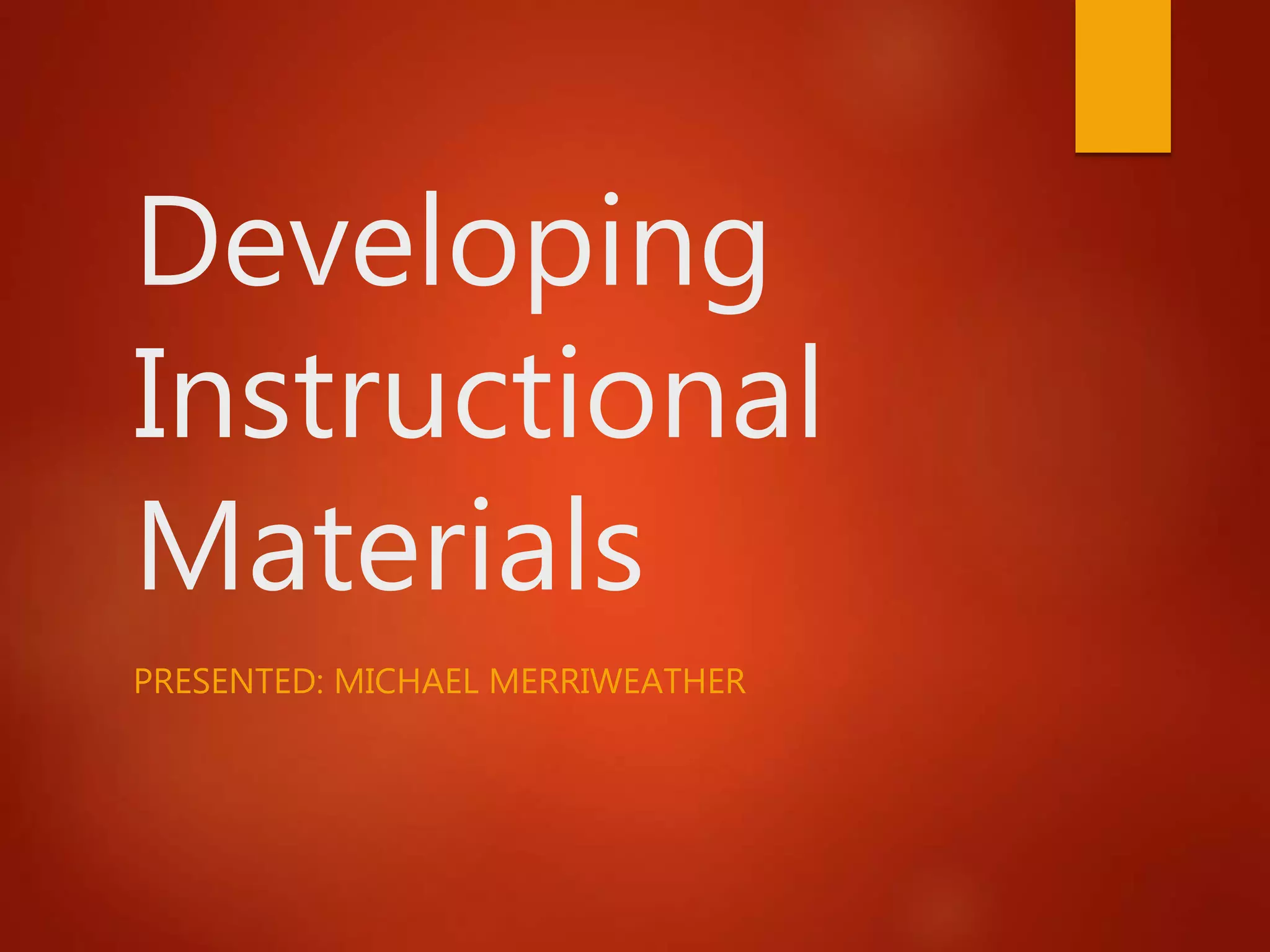 Developing instructional materials | PPTX