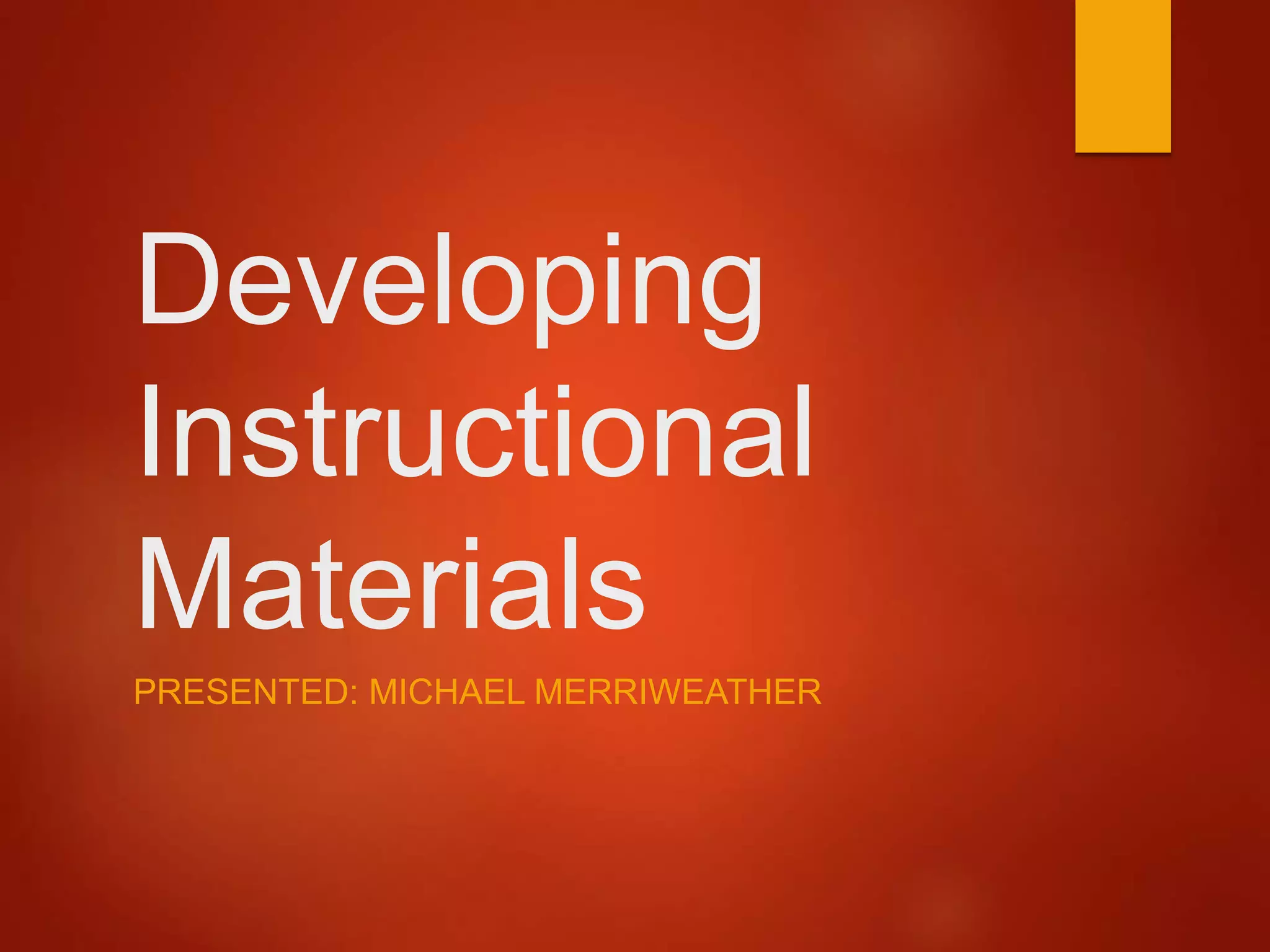 Developing instructional materials | PPTX