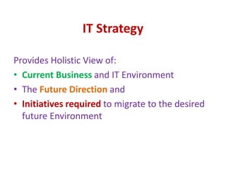 Developing IT strategy | PPTX | IT and Internet Support | Internet
