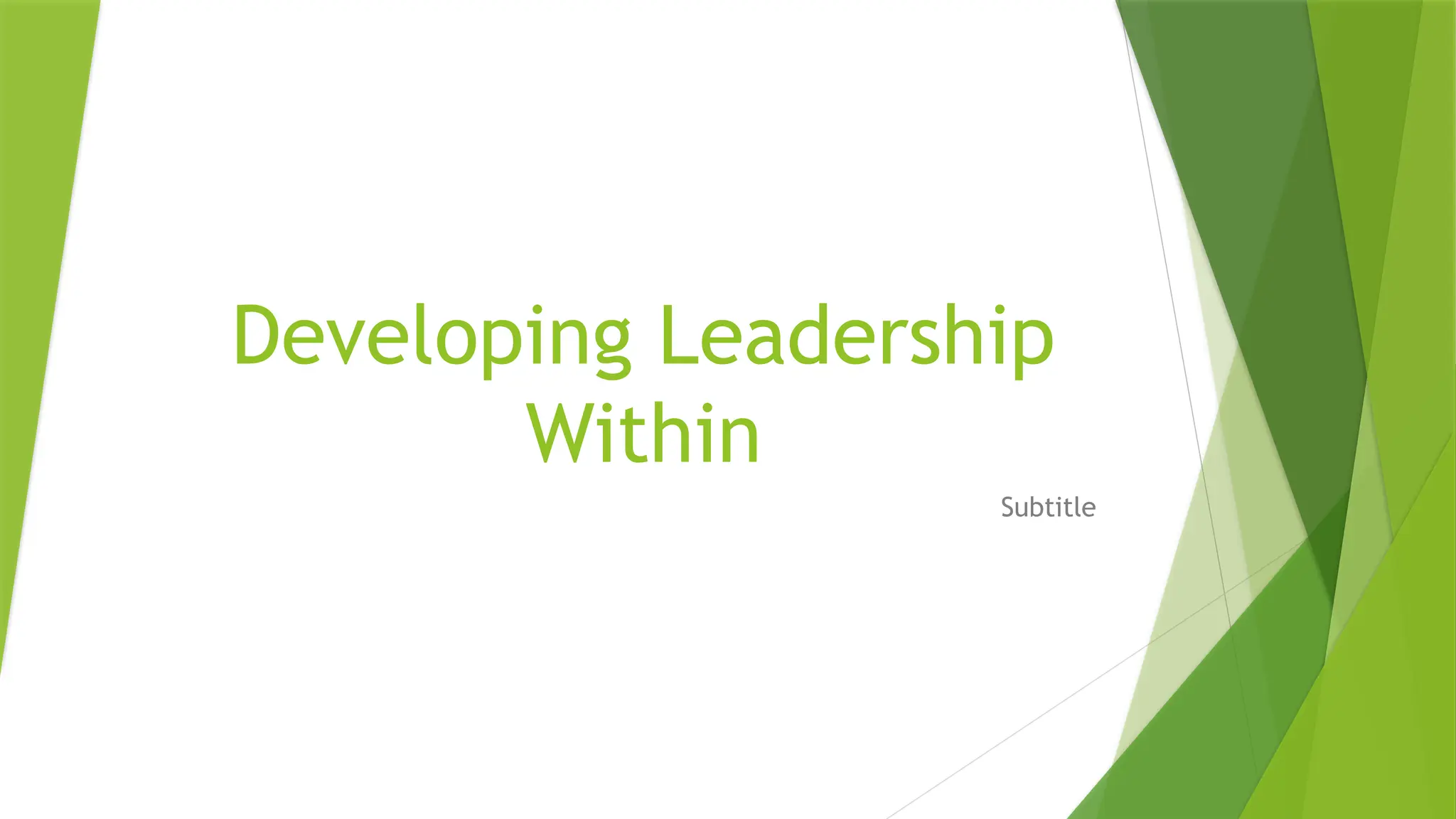 Developing Leadership Within by Shalom .pptx