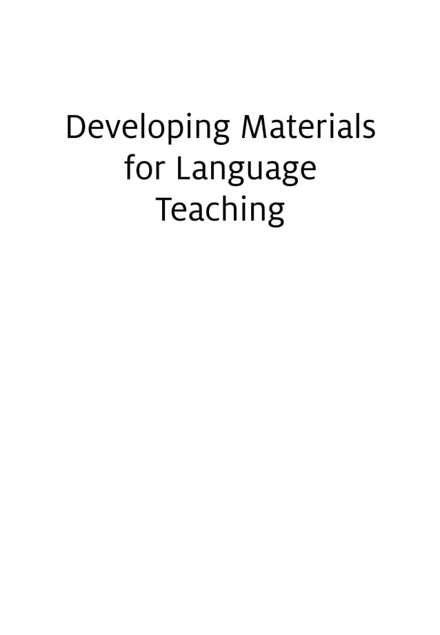 Developing Materials for Language Teaching - Brian Tomlinson.pdf | Education