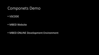 Developing micro controller applications | PPT