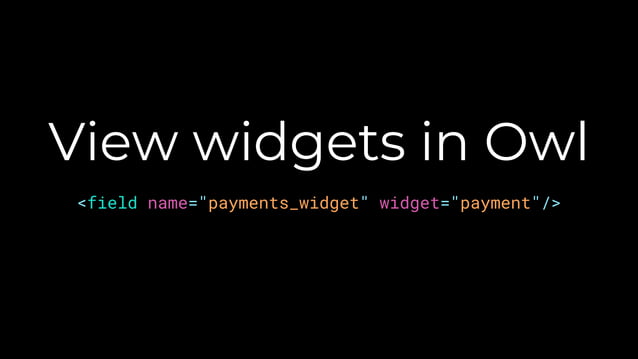 Developing New Widgets for your Views in Owl | PPTX | Web Development ...