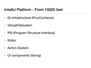 Developing On the IntelliJ Platform | PPT