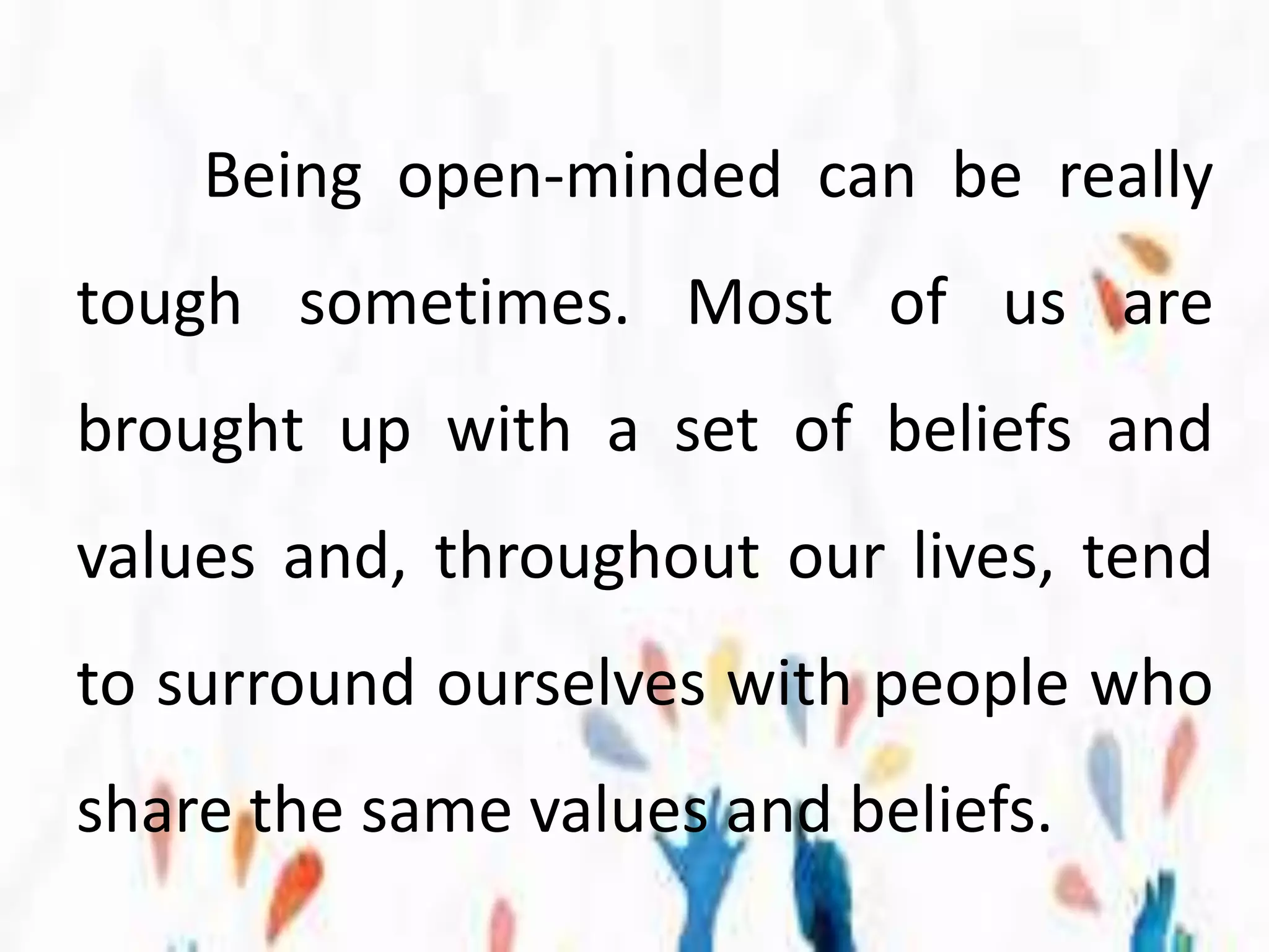 Developing open mindedness | PPTX