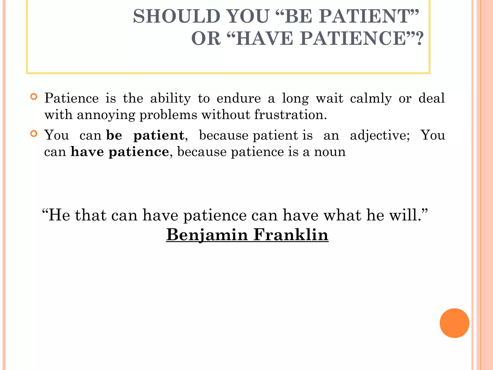 Developing patience because patience is a skill | PPT