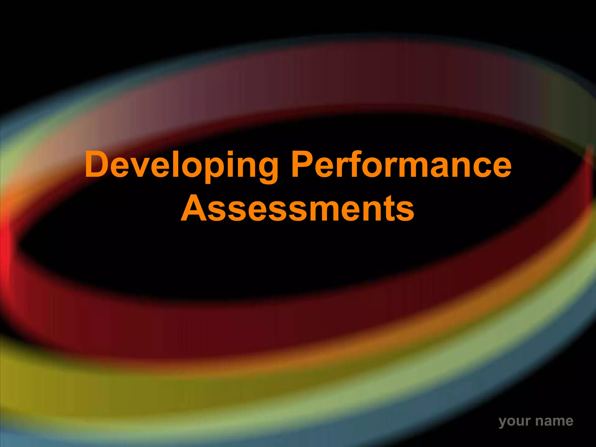 Developing performance assessments | PPTX