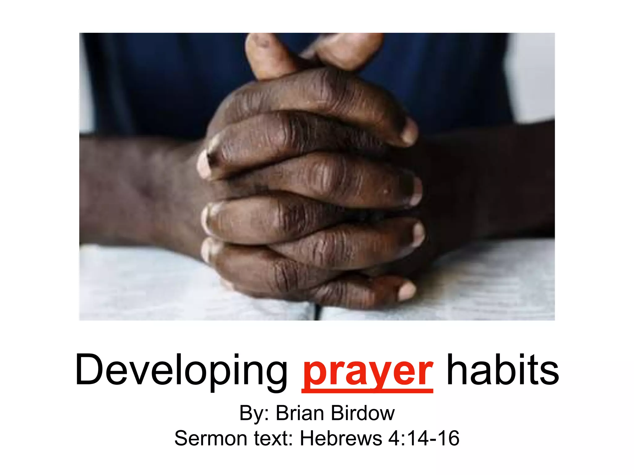 Developing Prayer Habits (Pt. 1) | PPT