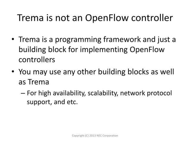 Developing production OpenFlow controller with Trema | PPT