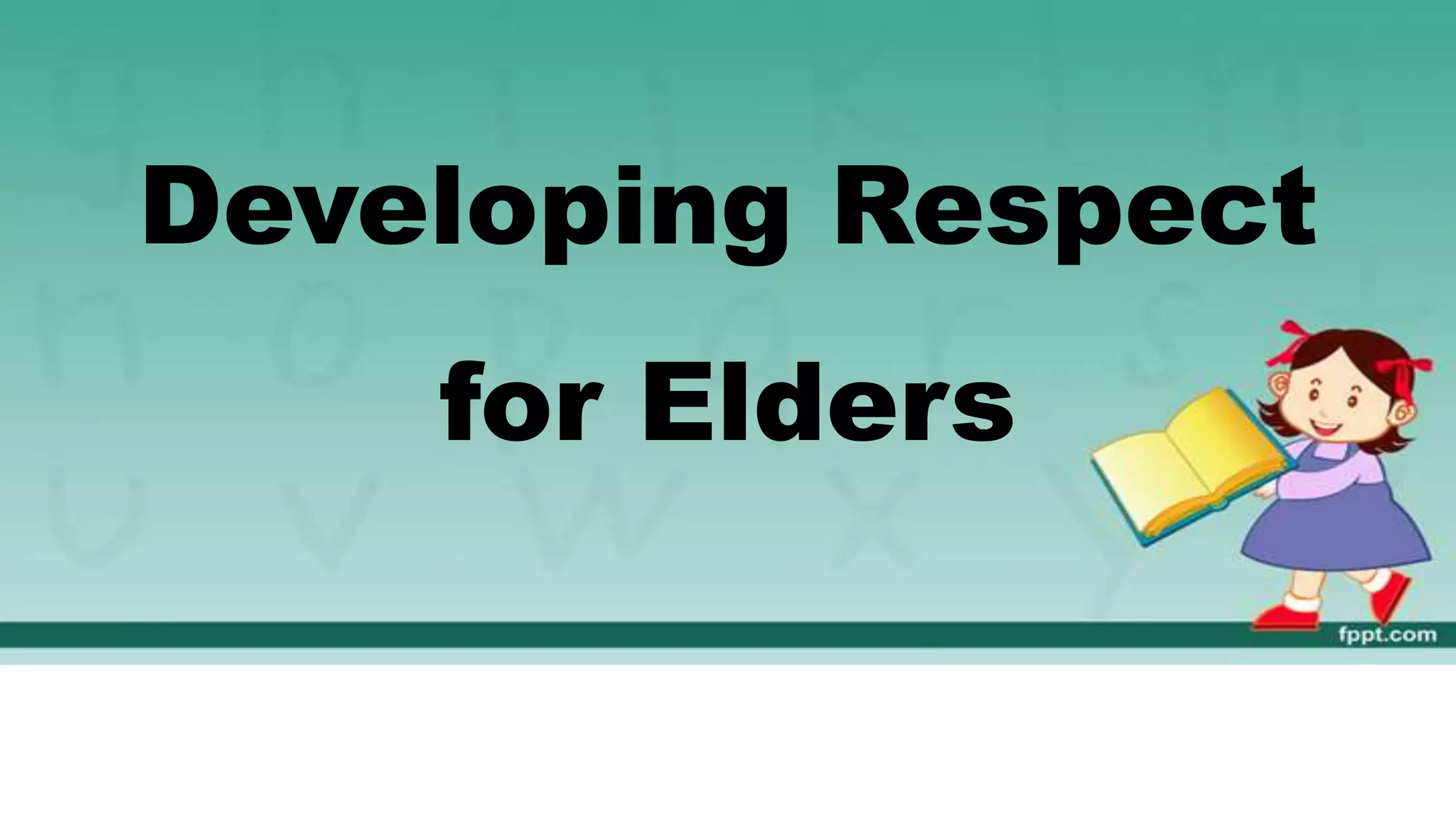 Developing Respect for Elders | PPTX