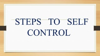 DEVELOPING SELF CONTROL march 2023.pptx