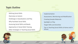 Developing Social Skills for Children with Autism and Other Related ...