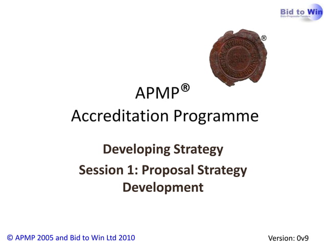 APMP Foundation: Developing Proposal Strategy | PPTX