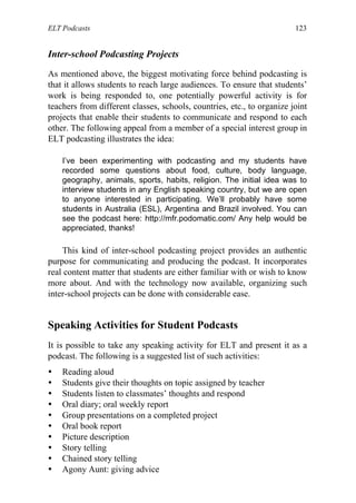 Developing students’ listening and speaking skills through elt podcasts ...