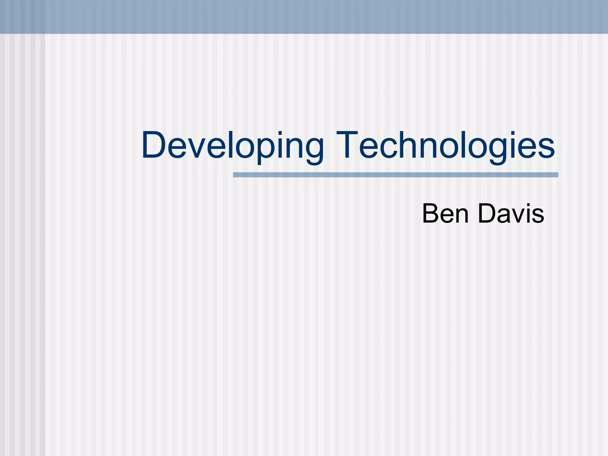 Developing technologies | PPT