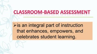 Developing Classroom-based Assessment Tools | PPTX
