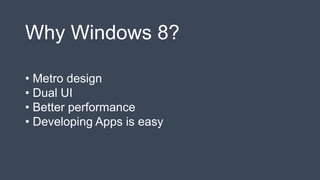 Developing windows 8 apps | PPT
