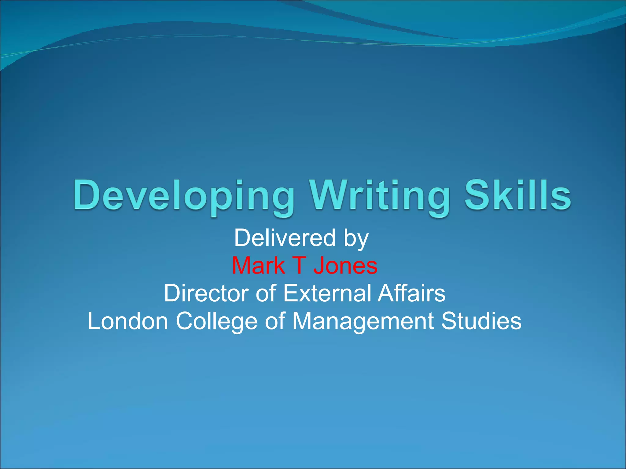 Developing Writing Skills | PPT | Education
