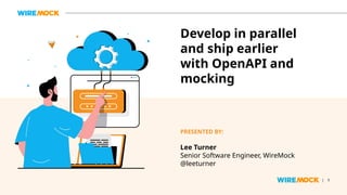 apidays Paris 2024 - Develop in Parallel and Ship Earlier with OpenAPI ...