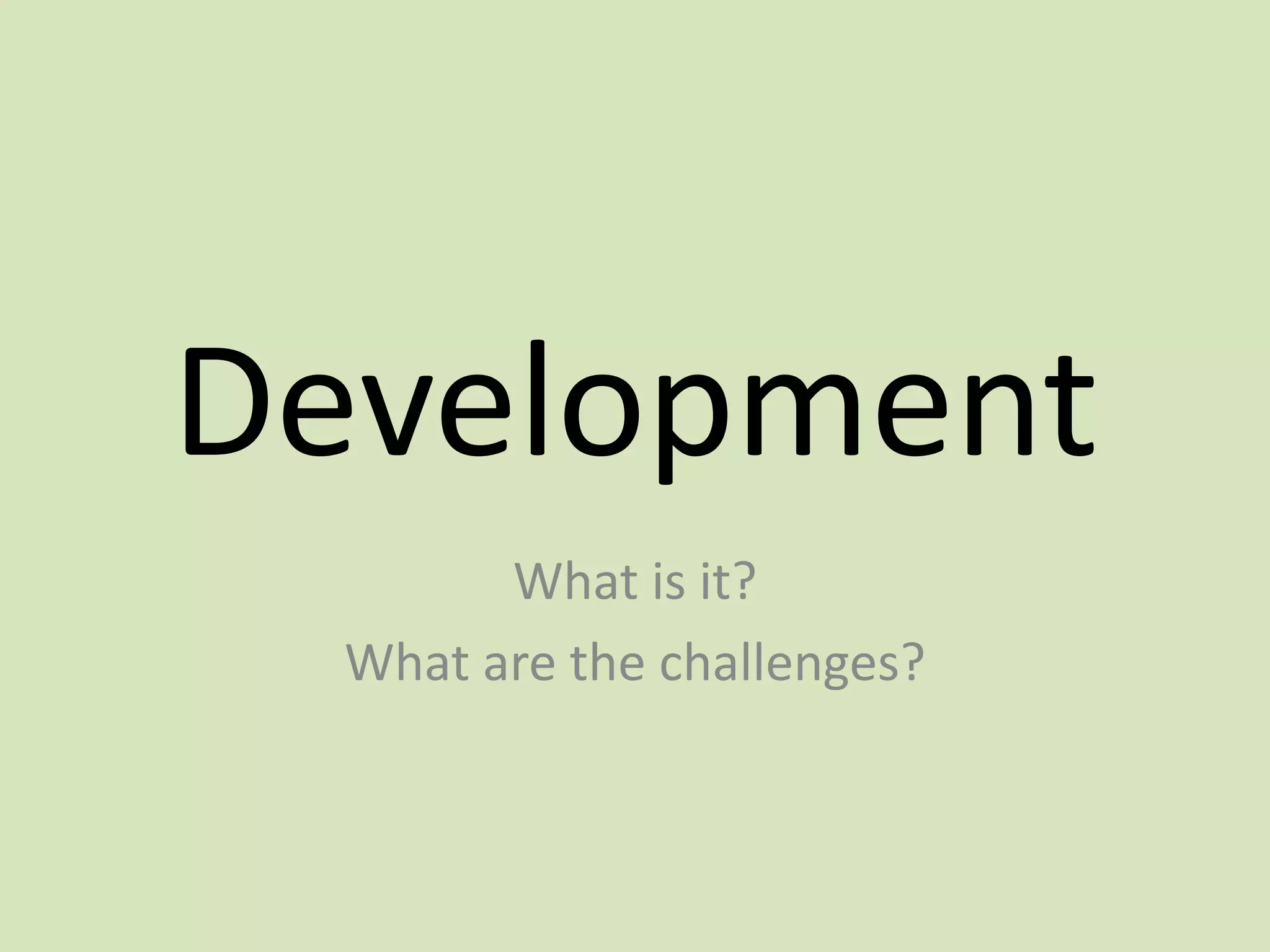 Introduction To Development PPTX introduction-to-development-pptx