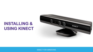 Kinect for Windows Quickstart Series | PPT