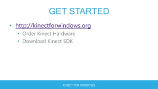 Kinect for Windows Quickstart Series | PPTX