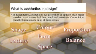 Development: Aesthetics | PPTX | Design | Fine Art