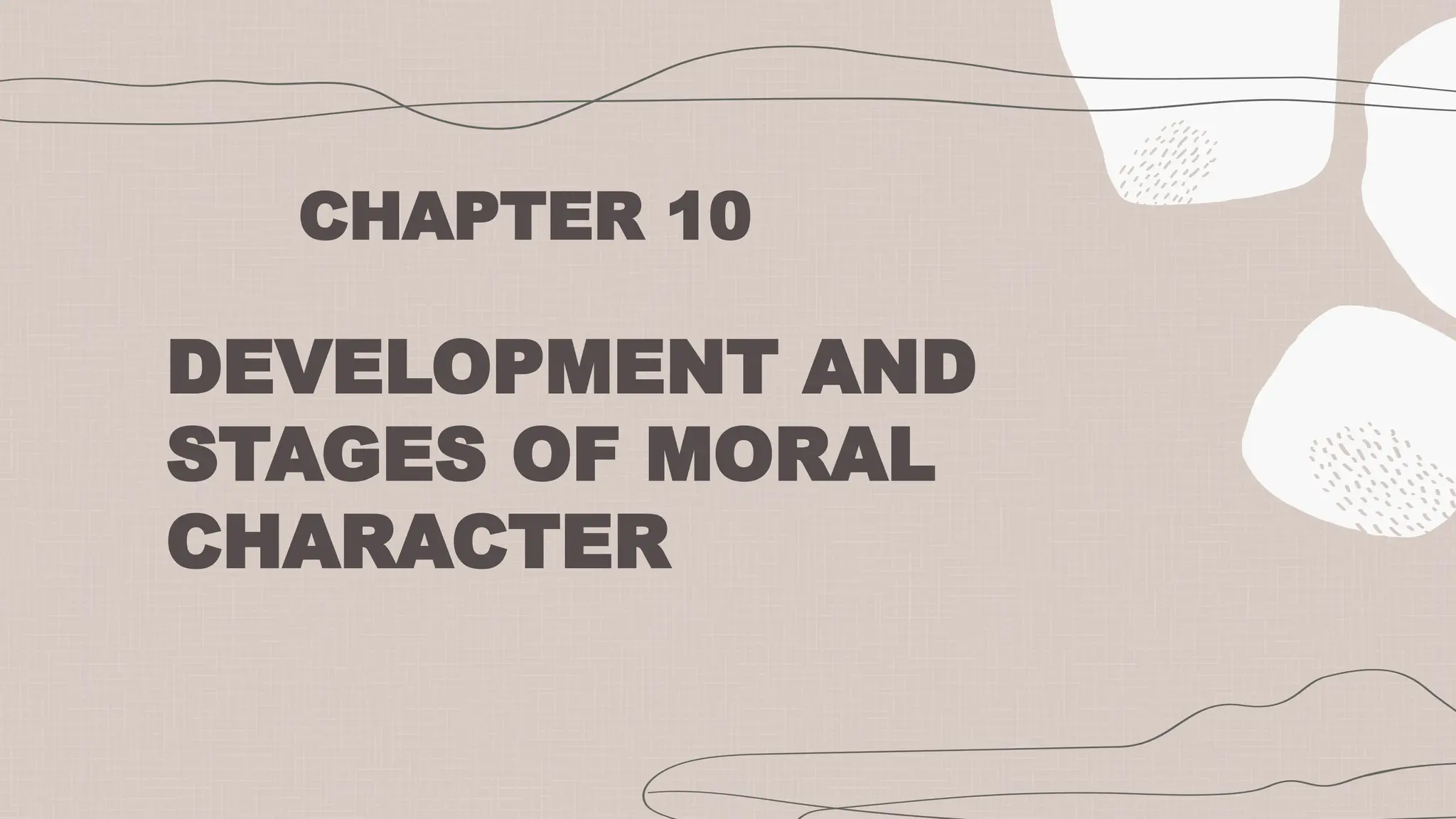 Development-and-Stages-of-Moral-Character.pptx